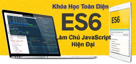 Chia Sẻ Khóa Học Javascript Toàn Diện Làm Chủ Javascript Hiện Đại Với