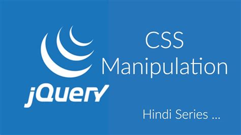 Jquery Css Manipulation In Hindi Youtube