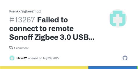 Failed To Connect To Remote Sonoff Zigbee 30 Usb Dongle Plus In Hyper