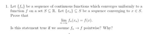 Solved 1. Let {fn} be a sequence of continuous functions | Chegg.com