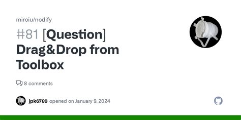 Question Draganddrop From Toolbox · Issue 81 · Miroiunodify · Github