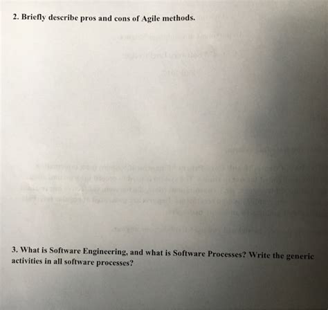 Solved Briefly Describe Pros And Cons Of Agile Methods Chegg