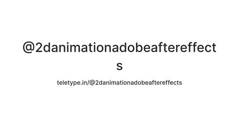 2d Animation Adobe After Effects — Teletype