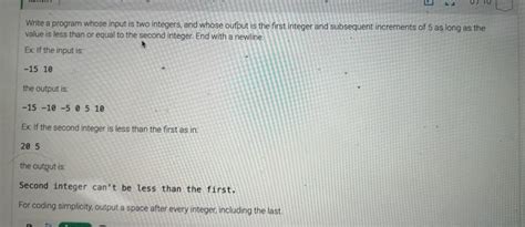 Solved Write A Program Whose Input Is Two Integers And
