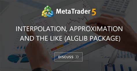 Interpolation Approximation And The Like Alglib Package Elliott
