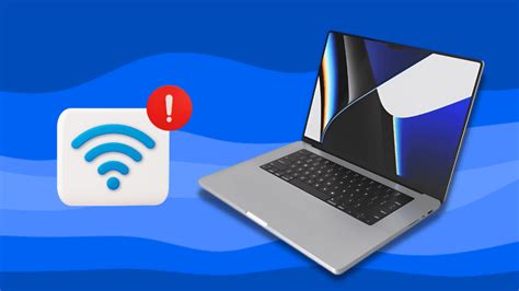 How To Fix Mac Not Connecting To Wi Fi 8 Easy Solutions