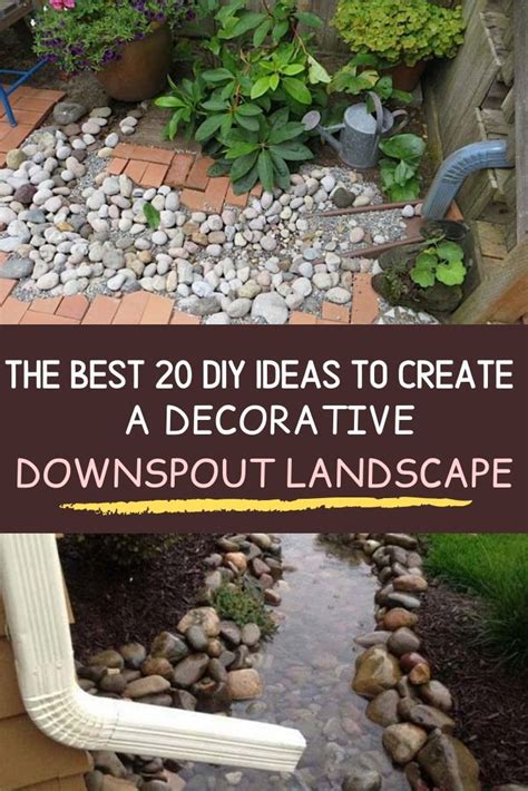 The Best 20 Diy Ideas To Create A Decorative Downspout Landscape
