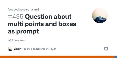 Question About Multi Points And Boxes As Prompt · Issue 435 · Facebookresearchsam2 · Github