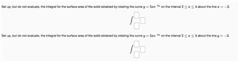 Solved Set Up The Integral For The Surface Area Of The Solid