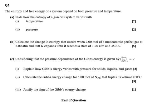Solved Q The Entropy And Free Energy Of A System Depend On Chegg