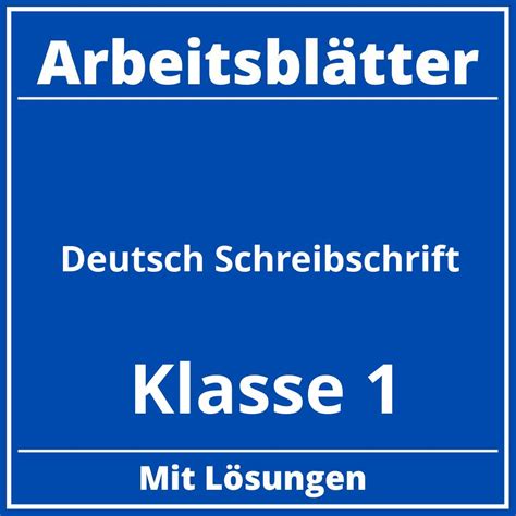 Schreibschrift Arbeitsblätter Klasse 2 Pdf