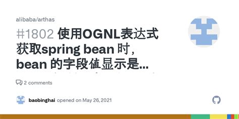 使用ognl表达式获取spring bean 时，bean 的字段值显示是null，但调用字段的get方法显示有值 · issue 1802