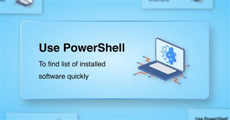 Use Powershell To Find List Of Installed Software Quickly