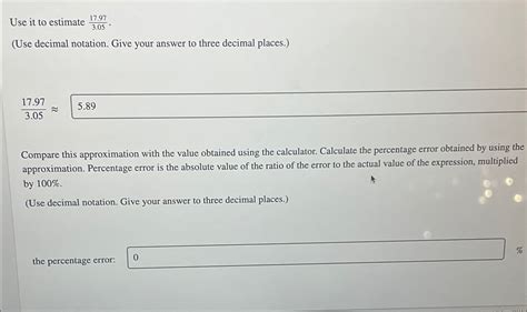 Solved Use It To Estimate Use Decimal Notation Chegg