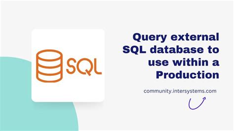 🛠️ Need To Query An External Sql Database In Your Intersystems