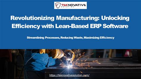 PPT – Revolutionizing Manufacturing: Unlocking Efficiency with Lean-Based ERP Software ...