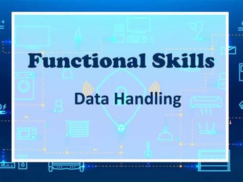 Functional Skills Ict Level 1 Data Handling By Warren Sparrow Tpt