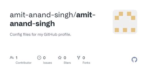 github amit anand singh amit anand singh config files for my github