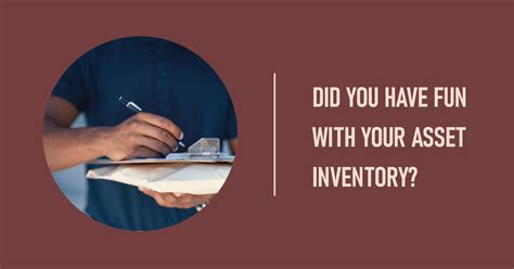 Did You Have Fun With Your Manual Fixed Asset Inventory And Tagging 2025