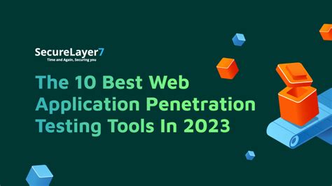 The 10 Best Web Application Penetration Testing Tools In 2023