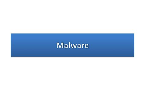 Ppt Malware Powerpoint Presentation Free Download Id3644470