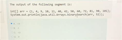 Solved The Output Of The Following Segment Is Int ﻿arr