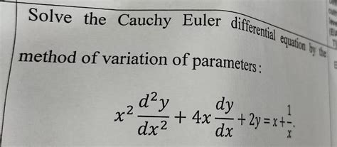 Solved Solve The Cauchy Euler Differential Equation By Be