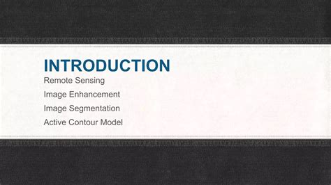 Remotely Sensed Image Segmentation Using Multiphase Level Set Acm Ppt