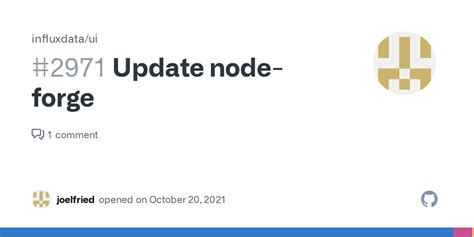 Update Node Forge · Issue 2971 · Influxdataui · Github