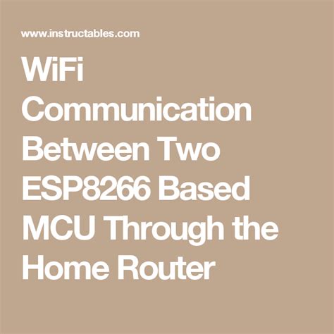 Wifi Communication Between Two Esp8266 Based Mcu Through The Home Router