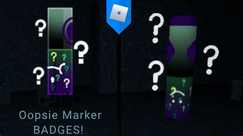How To Get Oopsie Marker Badges Find The Markers Roblox Youtube