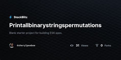 Printallbinarystringspermutations Stackblitz