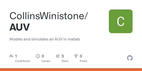 Github Collinswinistoneauv Models And Simulates An Auv In Matlab