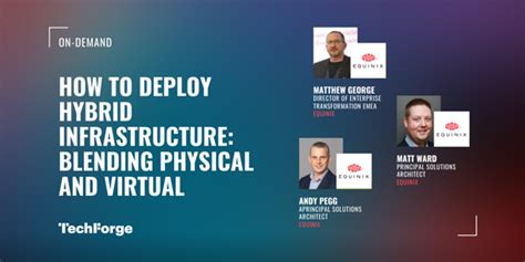 How To Deploy Hybrid Infrastructure Blending Physical And Virtual