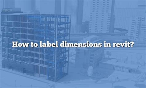 How To Label Dimensions In Revit