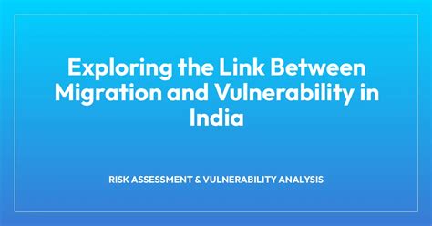 Risk Assessment And Vulnerability Analysis • Disaster Shiksha