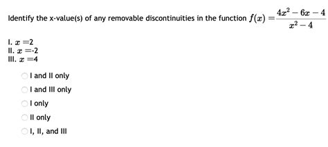solved identify the x value s ﻿of any removable