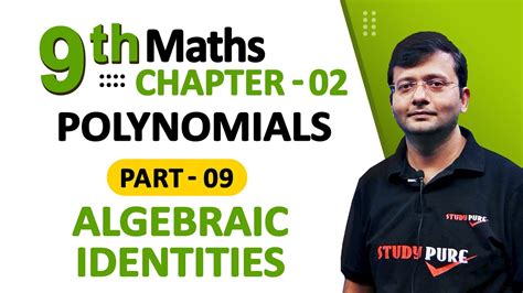 Class 9 Maths Chapter 2 Polynomials Part 9 Algebraic Identities Youtube