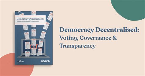 Democracy Decentralised Voting Governance And Transparency