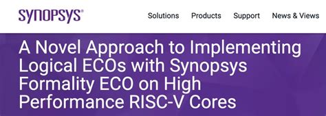 A Novel Approach To Implementing Logical Ecos With Synopsys Formality Eco On High Performance