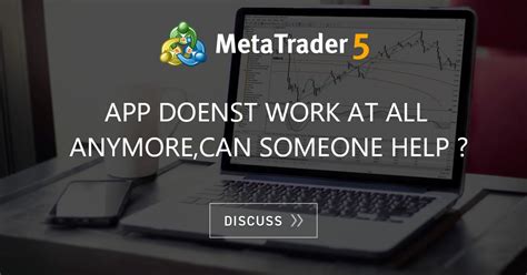 App Doenst Work At All Anymore Can Someone Help MT General MQL Programming Forum