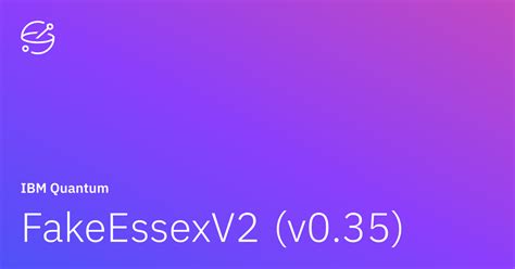 Fakeessexv2 V0 35 Ibm Quantum Documentation