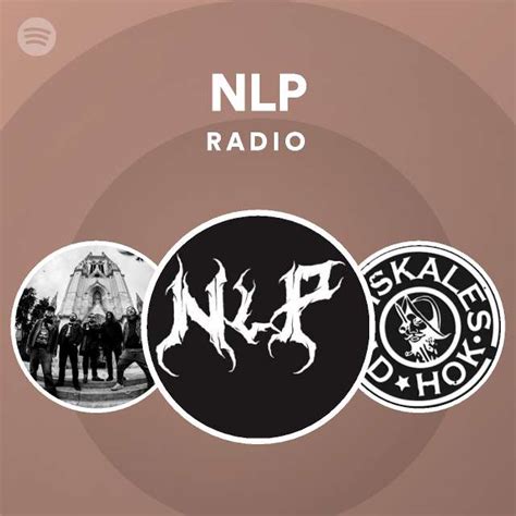 Nlp Radio Playlist By Spotify Spotify