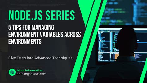 5 Tips For Managing Environment Variables Across Environments By Arunangshu Das Medium