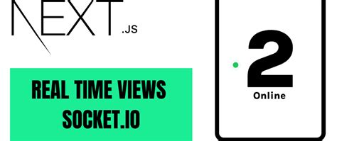 Building Real Time Views Component A Socketio And Nextjs Tutorial
