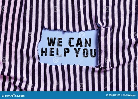 Hand Writing Sign We Can Help You Internet Concept Support Assistance Offering Customer Service