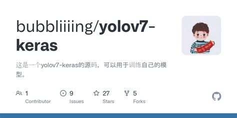 github bubbliiiing yolov7 keras 这是一个yolov7 keras的源码，可以用于训练自己的模型。