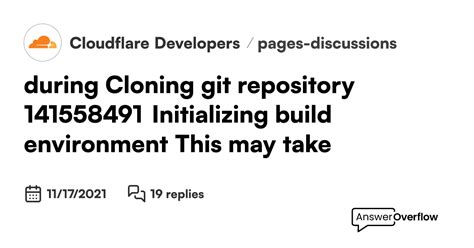 During Cloning Git Repository ``` 141558491 Initializing Build