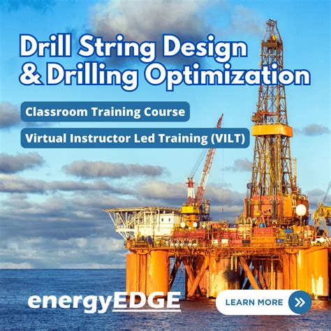 Drill String Design And Drilling Optimization Energyedge Energy