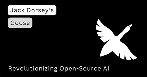 jack dorsey s ai assistant goose revolutionizing open source ai
